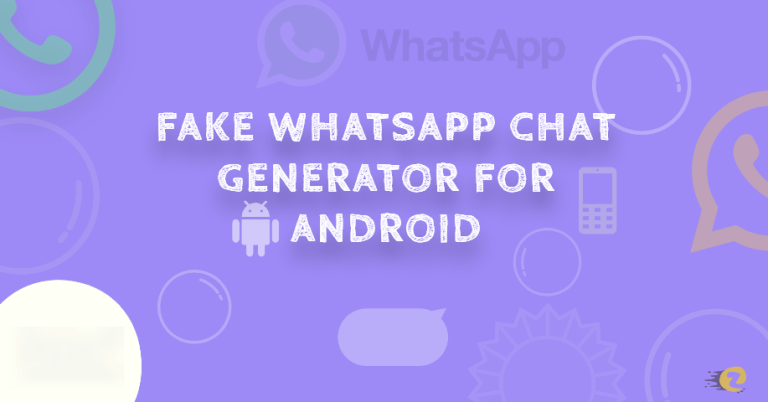 How Use Fake WhatsApp Chat Generator For Android? - Zeoob